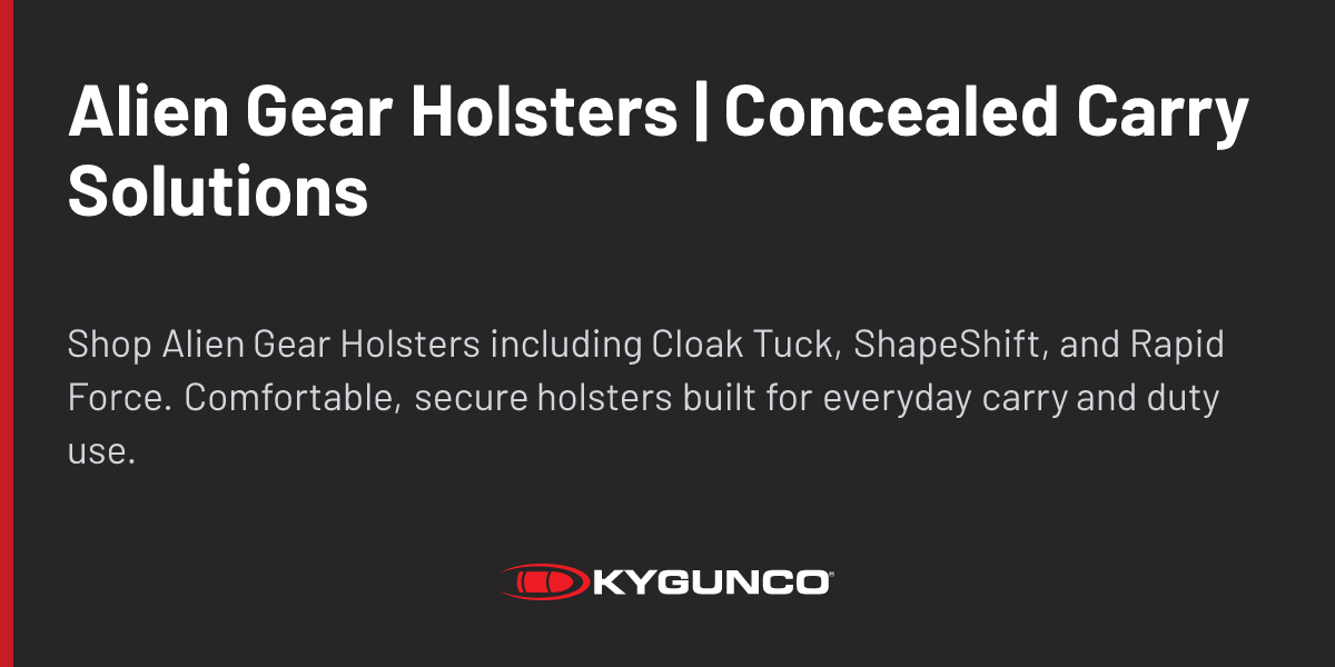 Alien Gear Holsters | Custom Concealed Carry Solutions | KYGUNCO