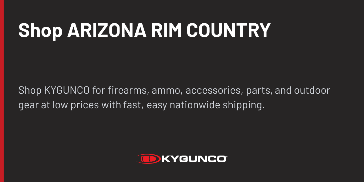 Shop ARIZONA RIM COUNTRY | KYGUNCO