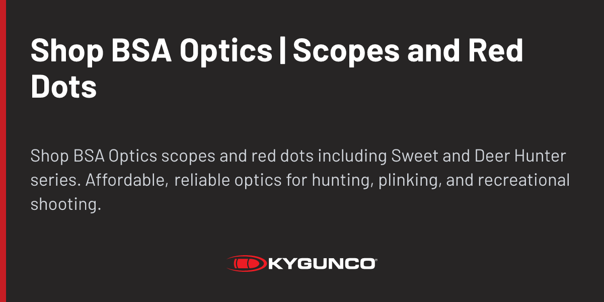 Shop BSA Optics | Scopes and Red Dots