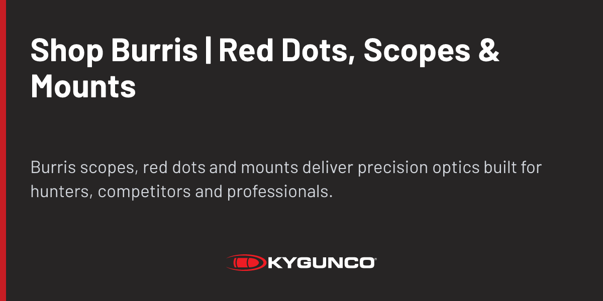 Shop Burris | Red Dots, Scopes & Mounts