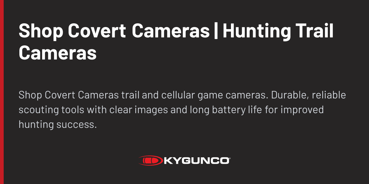Shop Covert Cameras | Hunting Trail Cameras | KYGUNCO