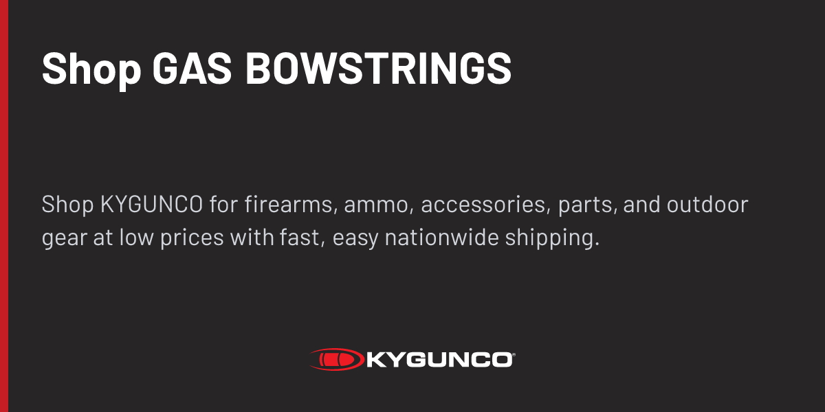 Shop GAS BOWSTRINGS | KYGUNCO