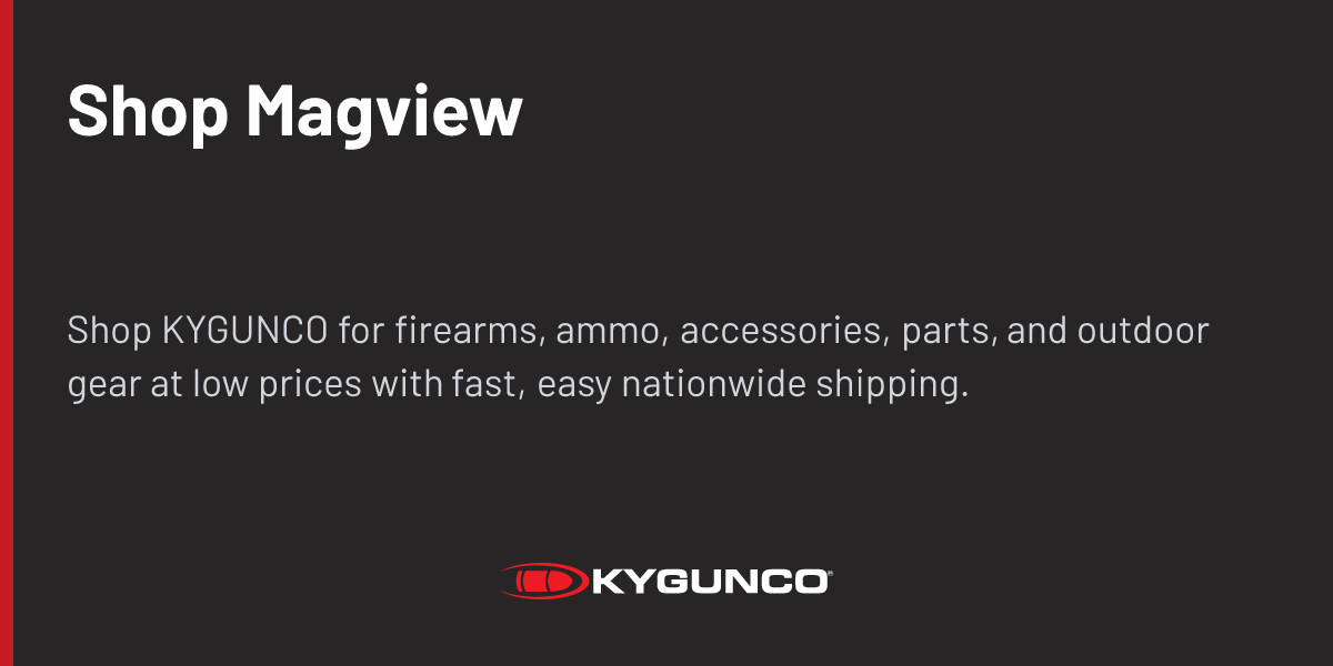 Shop Magview | KYGUNCO