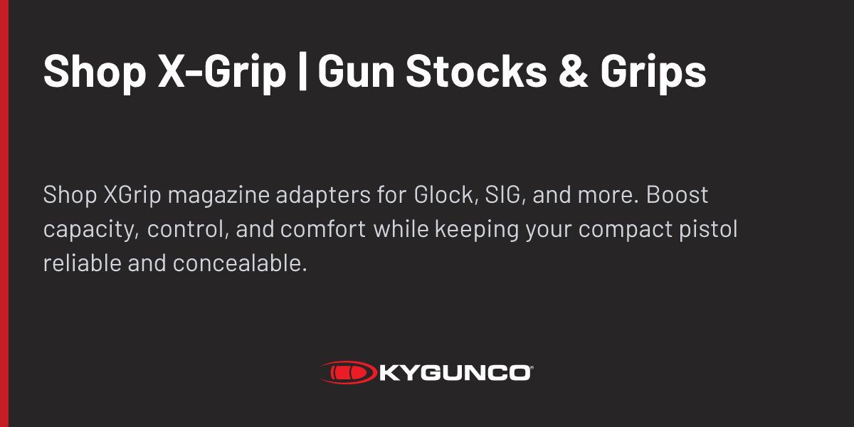 Shop X-Grip | Gun Stocks & Grips | KYGUNCO