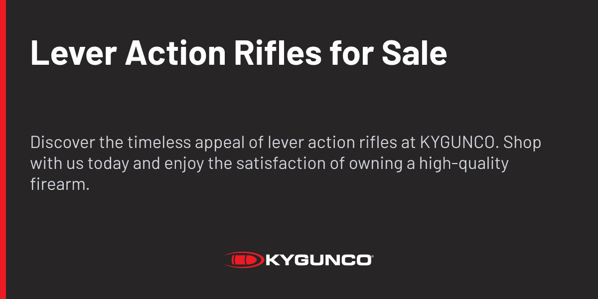 Lever Action Rifles for Sale