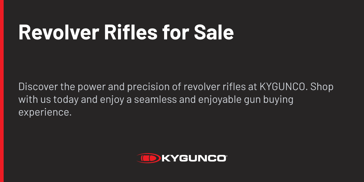 Revolver Rifles for Sale