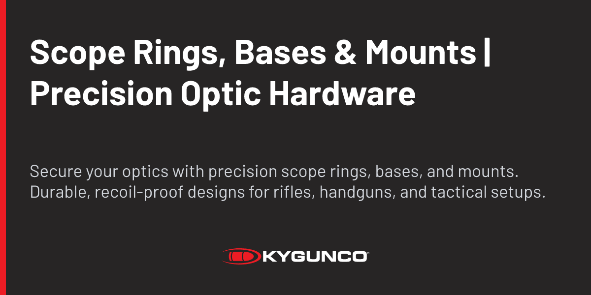 Scope Rings, Bases & Mounts | Precision Optic Hardware