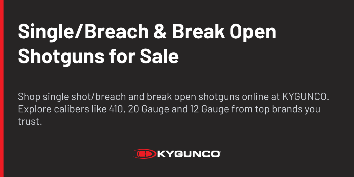 Single/Breach & Break Open Shotguns for Sale